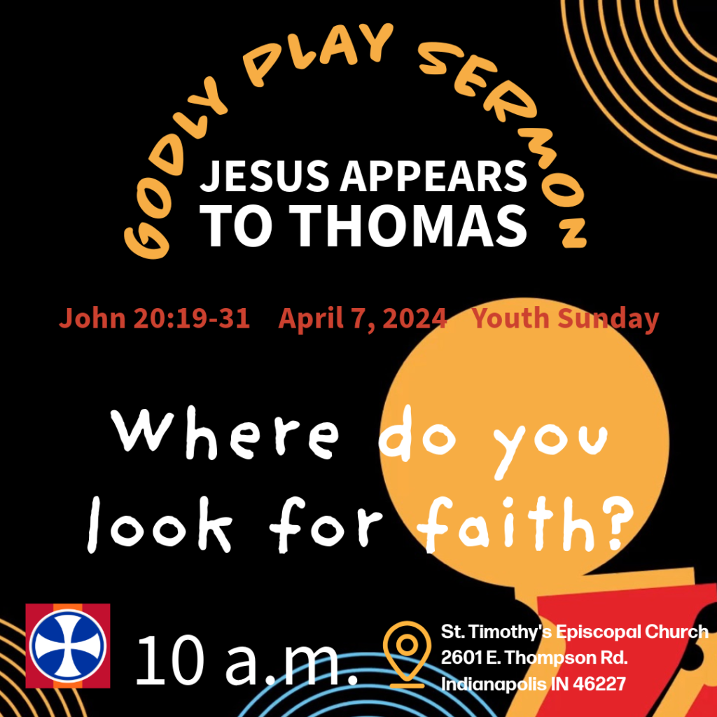 Youth Sunday Godly play Sermon Jesus Appears to Thomas – St. Timothy's ...